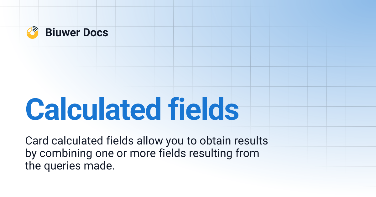 Calculated fields | Biuwer Docs