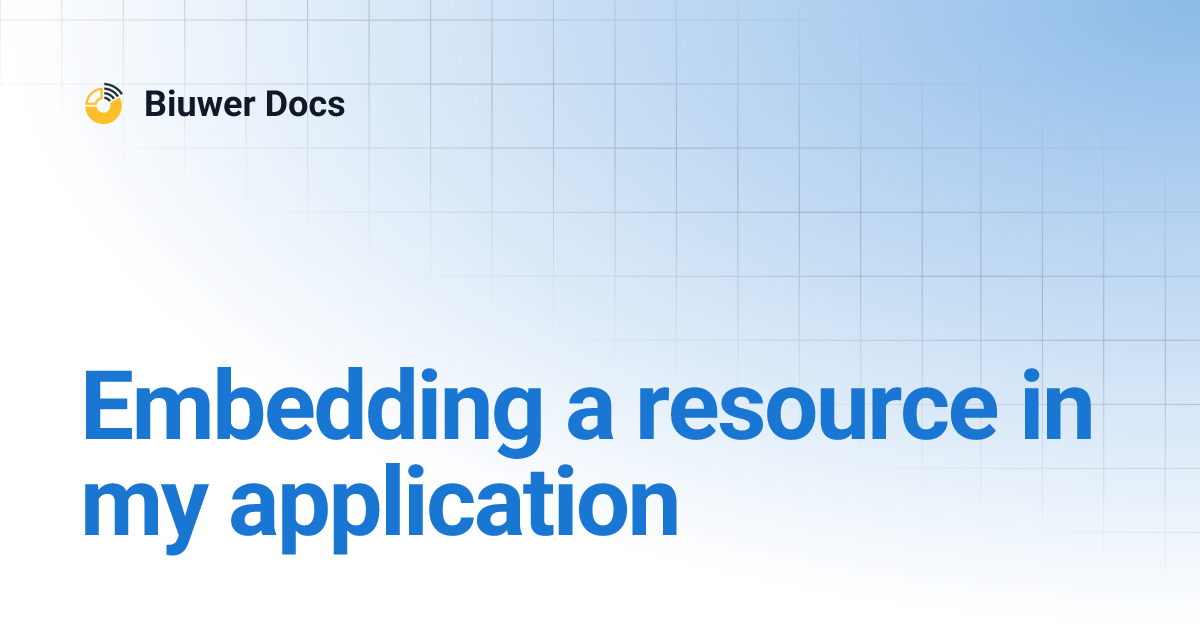 Embedding a resource in my application | Biuwer Docs